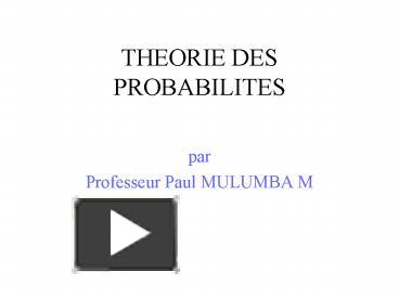 PPT – THEORIE DES PROBABILITES PowerPoint presentation | free to view ...