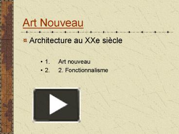 PPT – Art Nouveau PowerPoint presentation | free to view - id: 2a1efb-ZDc1Z