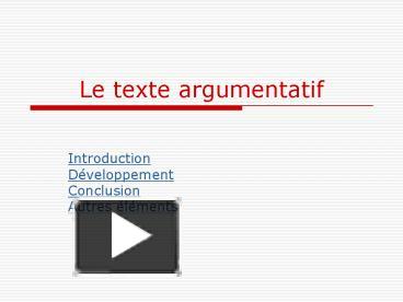 Le texte argumentatif presentation | free to view