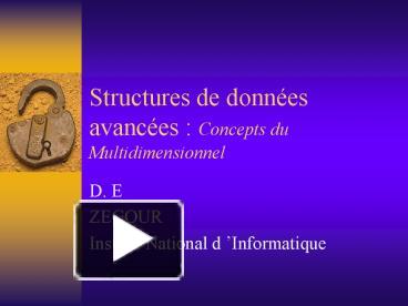 PPT – Structures de donn PowerPoint presentation | free to view - id: 2a37f6-OGE0O