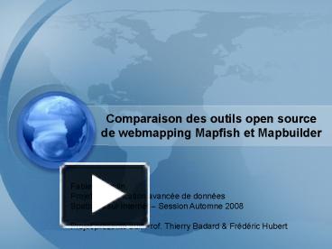 Comparaison des outils open source de webmapping Mapfish et Mapbuilder presentation | free to view