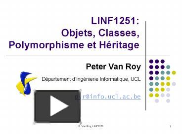 PPT – LINF1251: Objets, Classes, Polymorphisme et H PowerPoint presentation | free to download ...