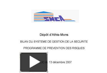 Dpt dAthisMons BILAN DU SYSTEME DE GESTION DE LA SECURITE PROGRAMME DE PREVENTION DES RISQUES ...