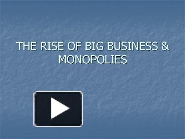 THE RISE OF BIG BUSINESS presentation | free to view