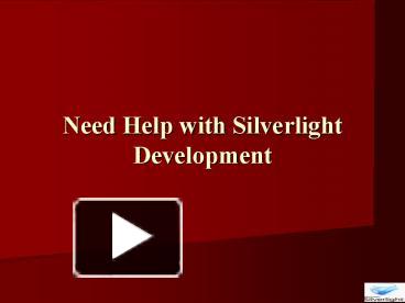 Offshore Silverlight Development India presentation | free to view