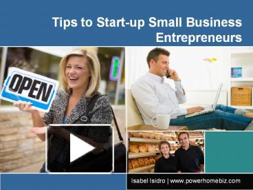 How to Start a Successful Small Business: Tips to Startup Entrepreneurs ...