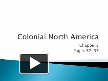 PPT – Colonial North America: Part I PowerPoint presentation | free to ...