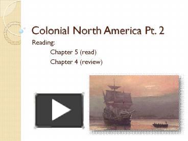 PPT – Colonial North America Part II PowerPoint presentation | free to ...