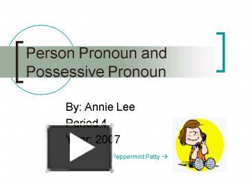 Person Pronoun and Possessive Pronoun presentation | free to view