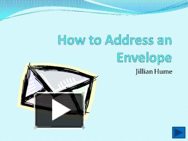 PPT – How to Address an Envelope PowerPoint presentation | free to view ...