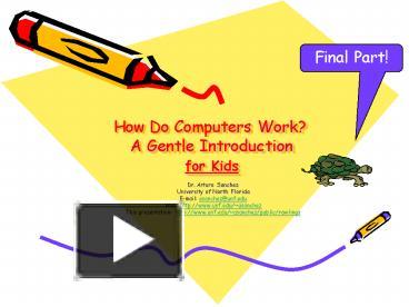 PPT – How Do Computers Work A Gentle Introduction for Kids PowerPoint ...