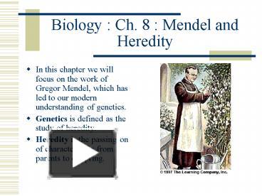 PPT – Biology : Ch. 8 : Mendel and Heredity PowerPoint presentation ...
