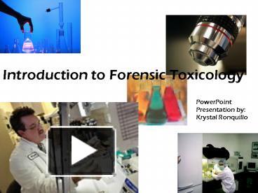 Introduction to Forensic Toxicology presentation | free to view
