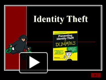 PPT – Identity Theft PowerPoint presentation | free to view - id: 2bc22 ...