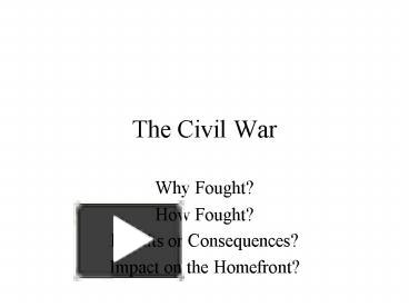 The Civil War presentation | free to view