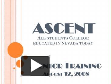 PPT – ASCENT PowerPoint presentation | free to view - id: 2be84-YjhhZ