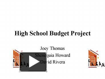 High School Budget Project presentation | free to view