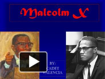 Malcolm X presentation | free to view