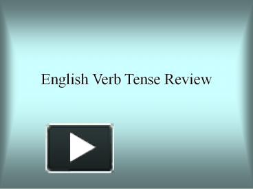 English Verb Tense Review presentation | free to download