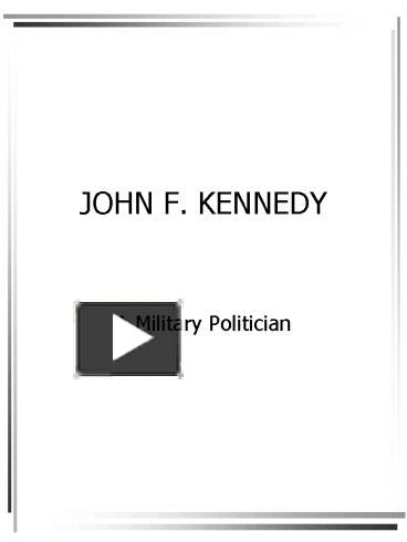 JOHN F. KENNEDY presentation | free to view