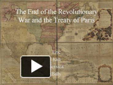 PPT – The End of the Revolutionary War and the Treaty of Paris ...
