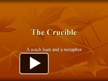 PPT – The Crucible PowerPoint presentation | free to download - id ...