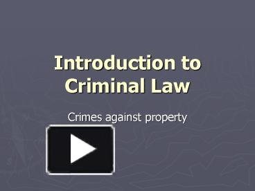 Introduction to Criminal Law presentation | free to view