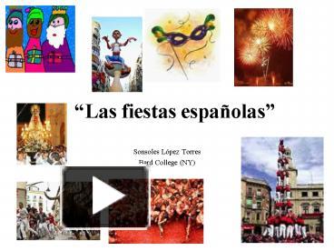 Las fiestas espaolas presentation | free to view