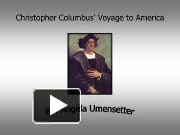 Christopher Columbus Voyage to America presentation | free to view