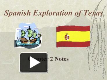 Spanish Exploration of Texas presentation | free to view