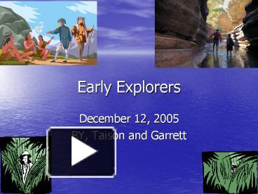 PPT – Early Explorers PowerPoint presentation | free to view - id ...