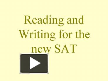 Reading and Writing for the new SAT presentation | free to view