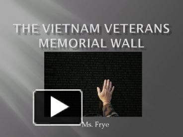 The Vietnam Veterans Memorial Wall presentation | free to view