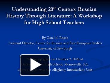Understanding 20th Century Russian History Through Literature: A ...