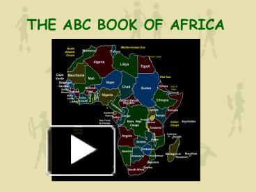 PPT – THE ABC BOOK OF AFRICA PowerPoint presentation | free to view ...