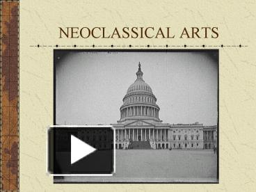 PPT – NEOCLASSICAL ARTS PowerPoint presentation | free to view - id ...