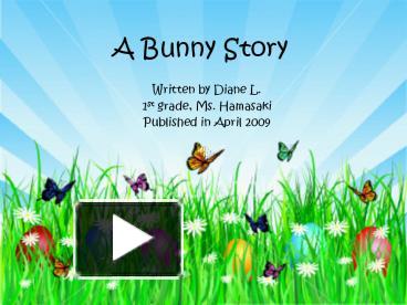 A Bunny Story presentation | free to view