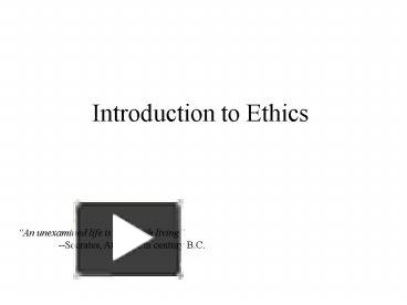 Introduction to Ethics presentation | free to view
