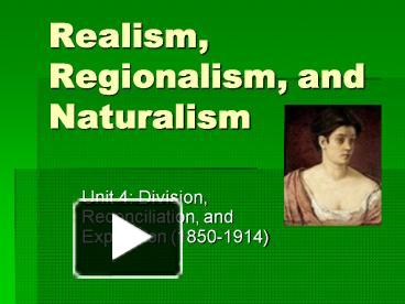 PPT – Realism, Regionalism, and Naturalism PowerPoint presentation ...