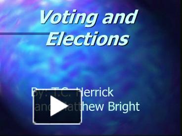 Voting and Elections presentation | free to view