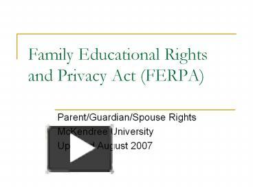 PPT – Family Educational Rights and Privacy Act (FERPA) PowerPoint presentation | free to view ...