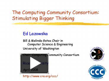 The Computing Community Consortium: Stimulating Bigger Thinking presentation | free to view