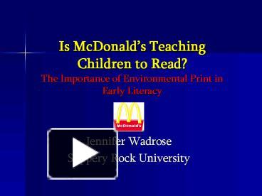 PPT – Is McDonalds Teaching Children to Read The Importance of ...
