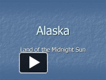 Alaska presentation | free to view
