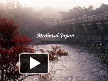 Medieval Japan presentation | free to view