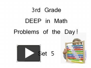 3rd Grade DEEP in Math Problems of the Day! Set 5 presentation | free ...