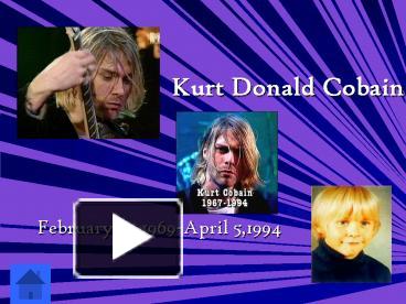 Kurt Donald Cobain presentation | free to view