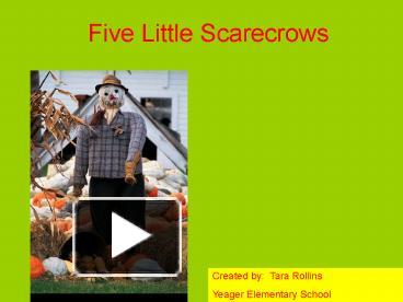 PPT – Five Little Scarecrows PowerPoint presentation | free to view ...