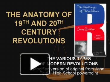 PPT – THE ANATOMY OF 19TH AND 20TH CENTURY REVOLUTIONS PowerPoint ...