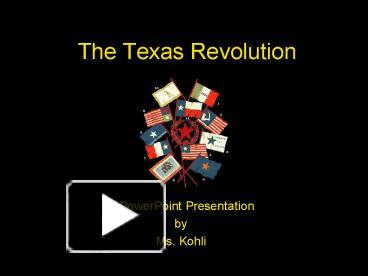 The Texas Revolution presentation | free to view